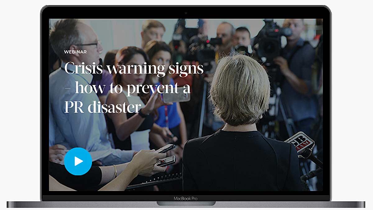 Webinar: Crisis warning signs - how to prevent a PR disaster